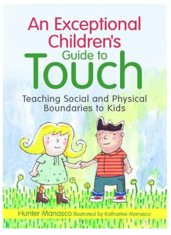An Exceptional Children’s Guide to Touch: Teaching Social and Physical ...